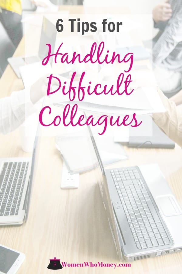 Handling a Difficult Colleague at Work - Women Who Money